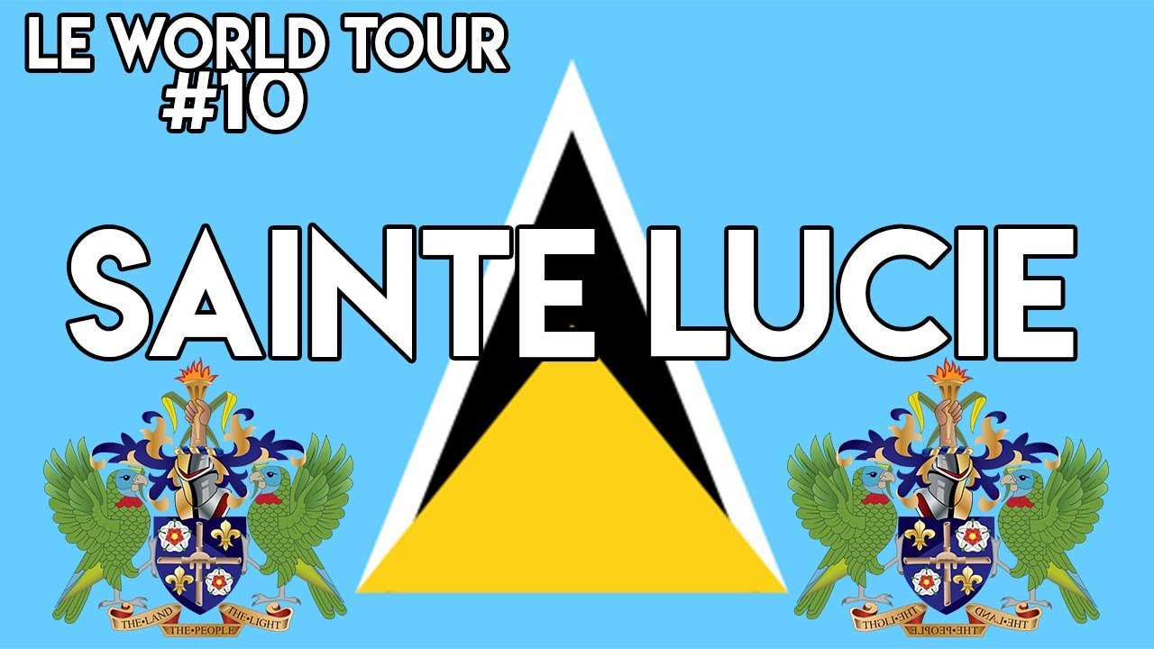 LE WORLD TOUR #10 : SAINTE LUCIE - YouTube