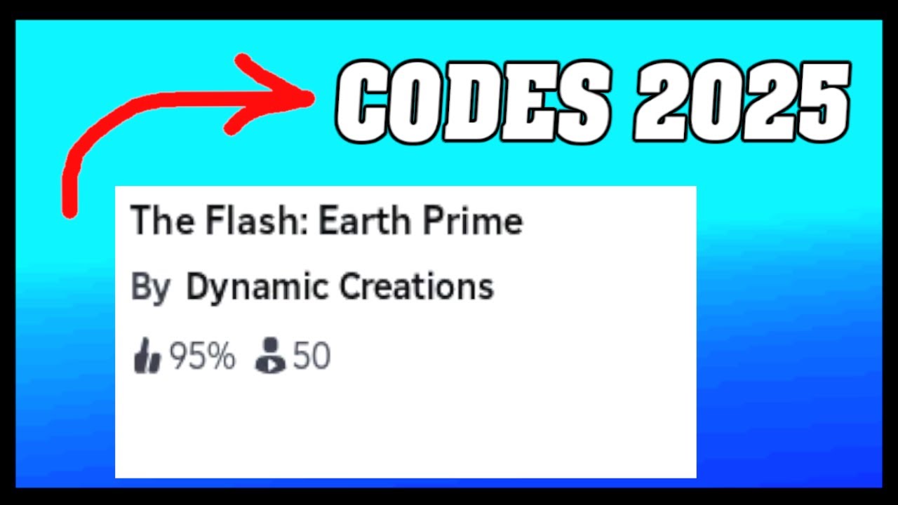 Roblox The Flash Earth Prime Codes 2025 ! 💪🏼🔑 ( MAY ) - YouTube