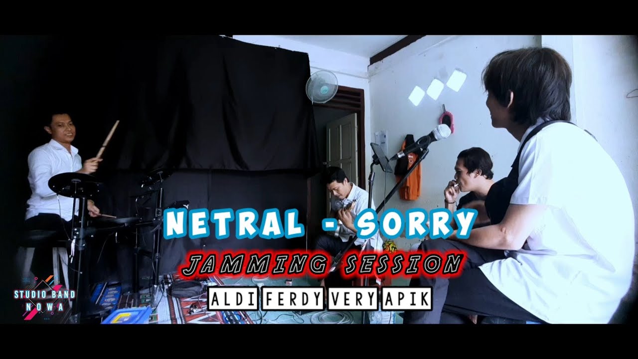 Netral - Sorry cover lirik Jamming Session | Band sekayu musi banyuasin ...