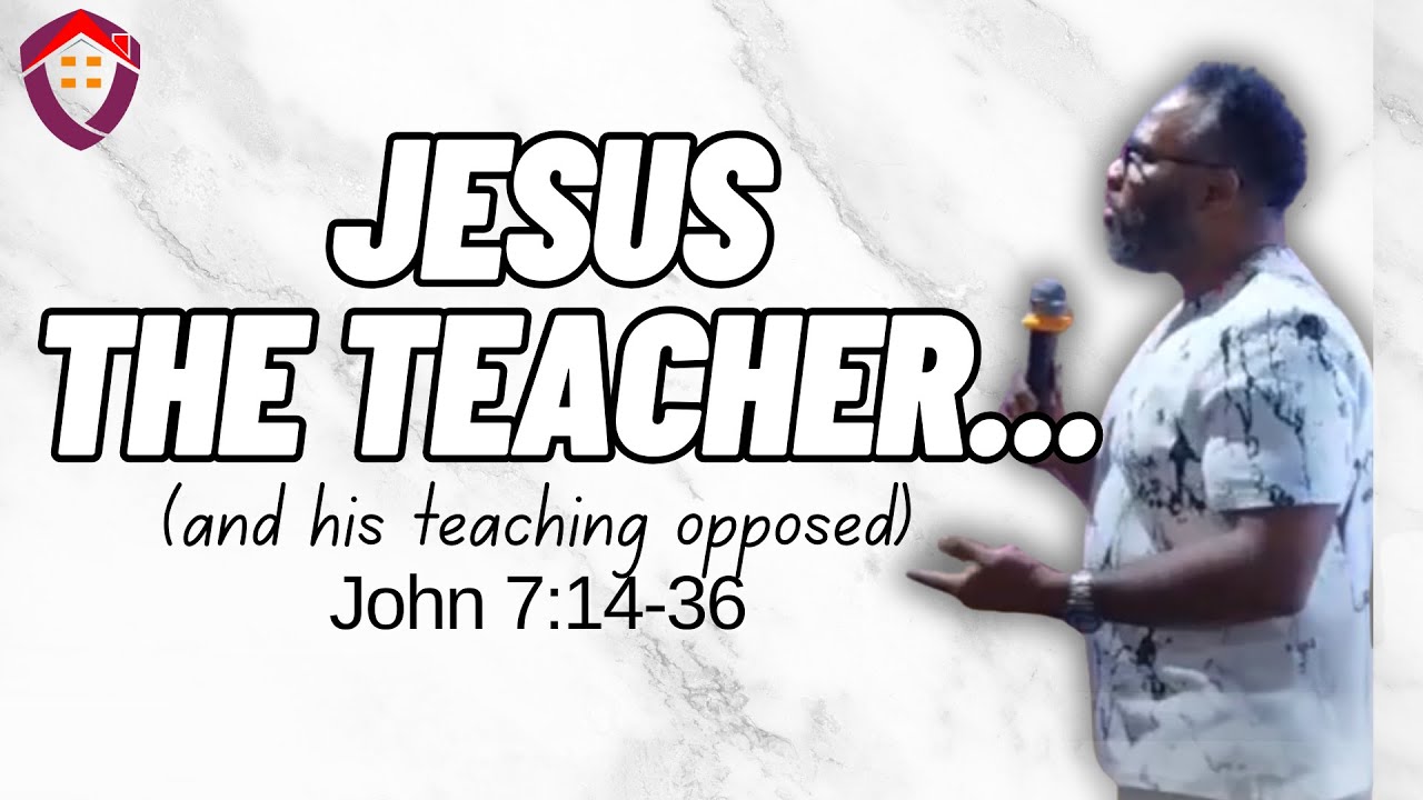 That You May Believe | Jesus The Teacher, And His Teaching Opposed ...