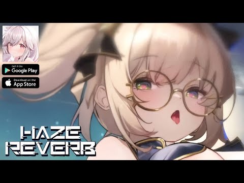 Mastering Haze Reverb Global: Anime RPG Gameplay - YouTube