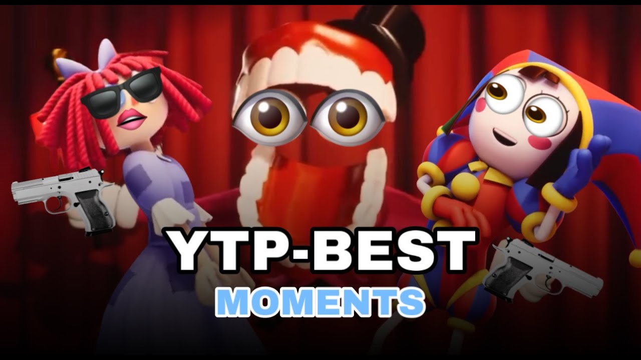 THE AMAZING DIGITAL CIRCUS - YTP FUNNY MOMENTS - YouTube