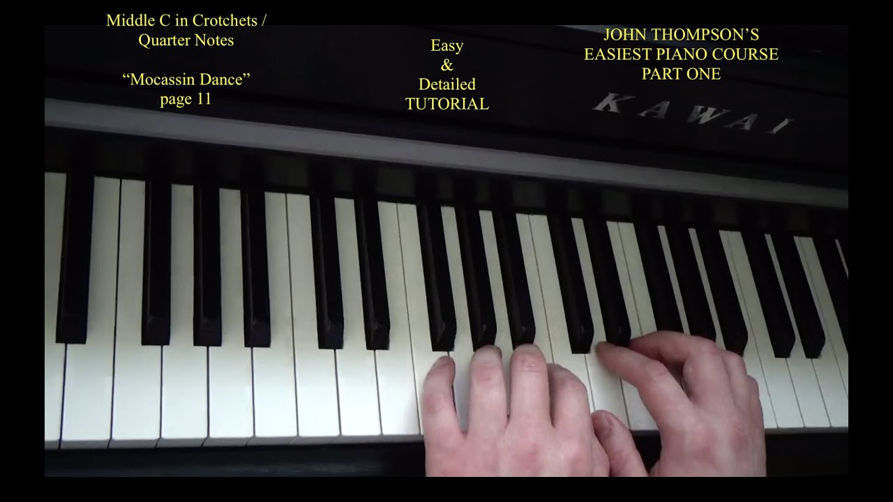 Middle C in Crotchets/Quarter Notes "Mocassin Dance" - JOHN THOMPSON'S ...