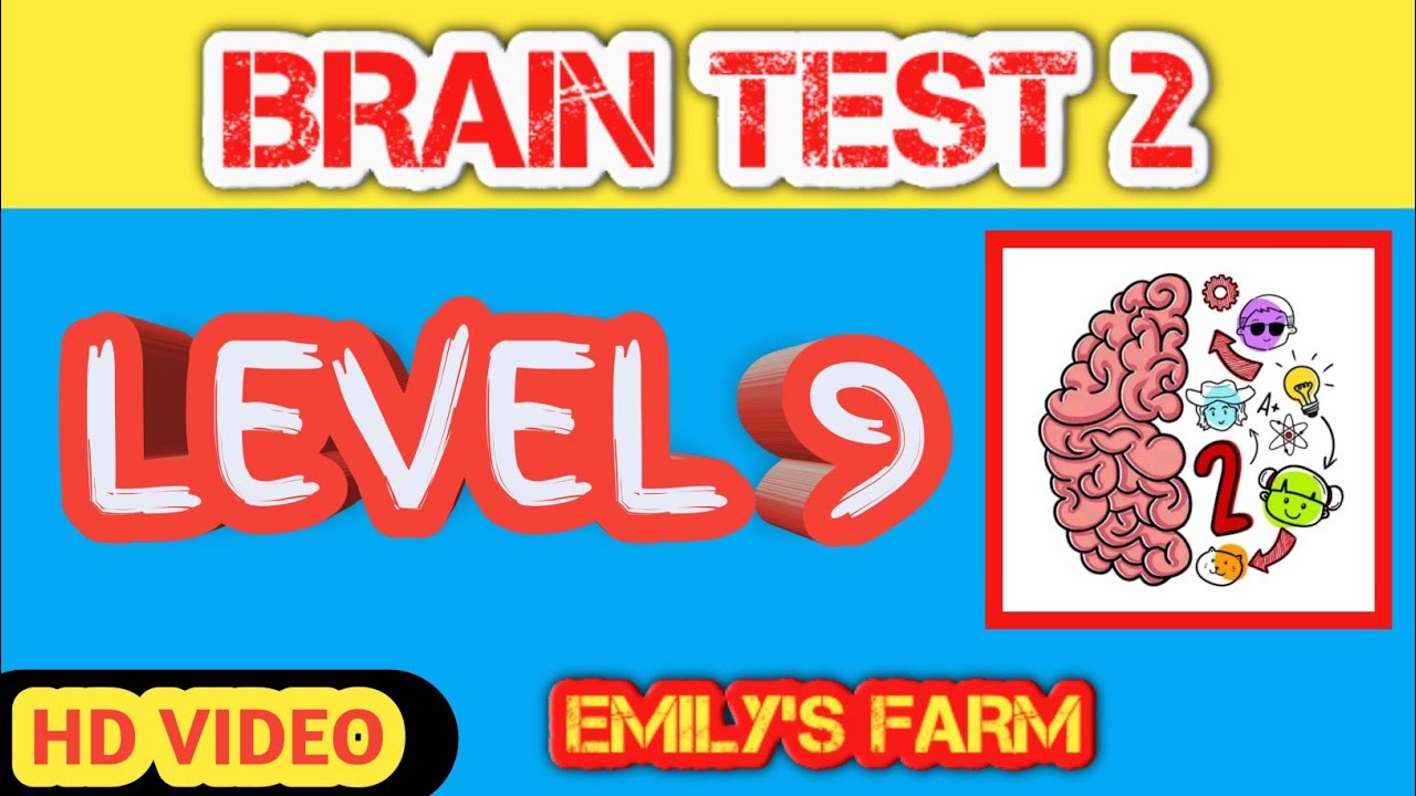 brain test 2 level 9 emily's farm - YouTube