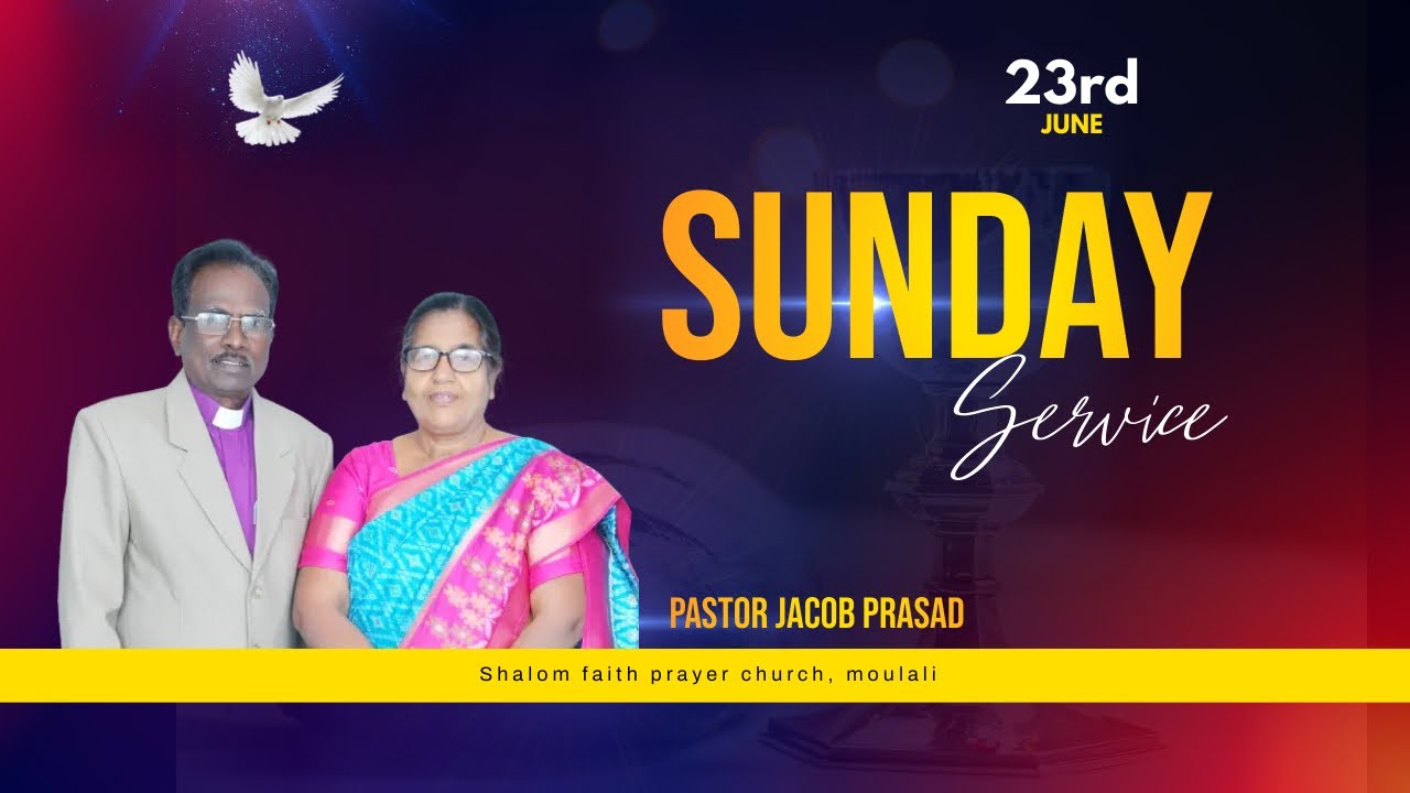 Sunday Service Live || 23TH JUNE 2024 || Bishop. Jacob Prasad - YouTube