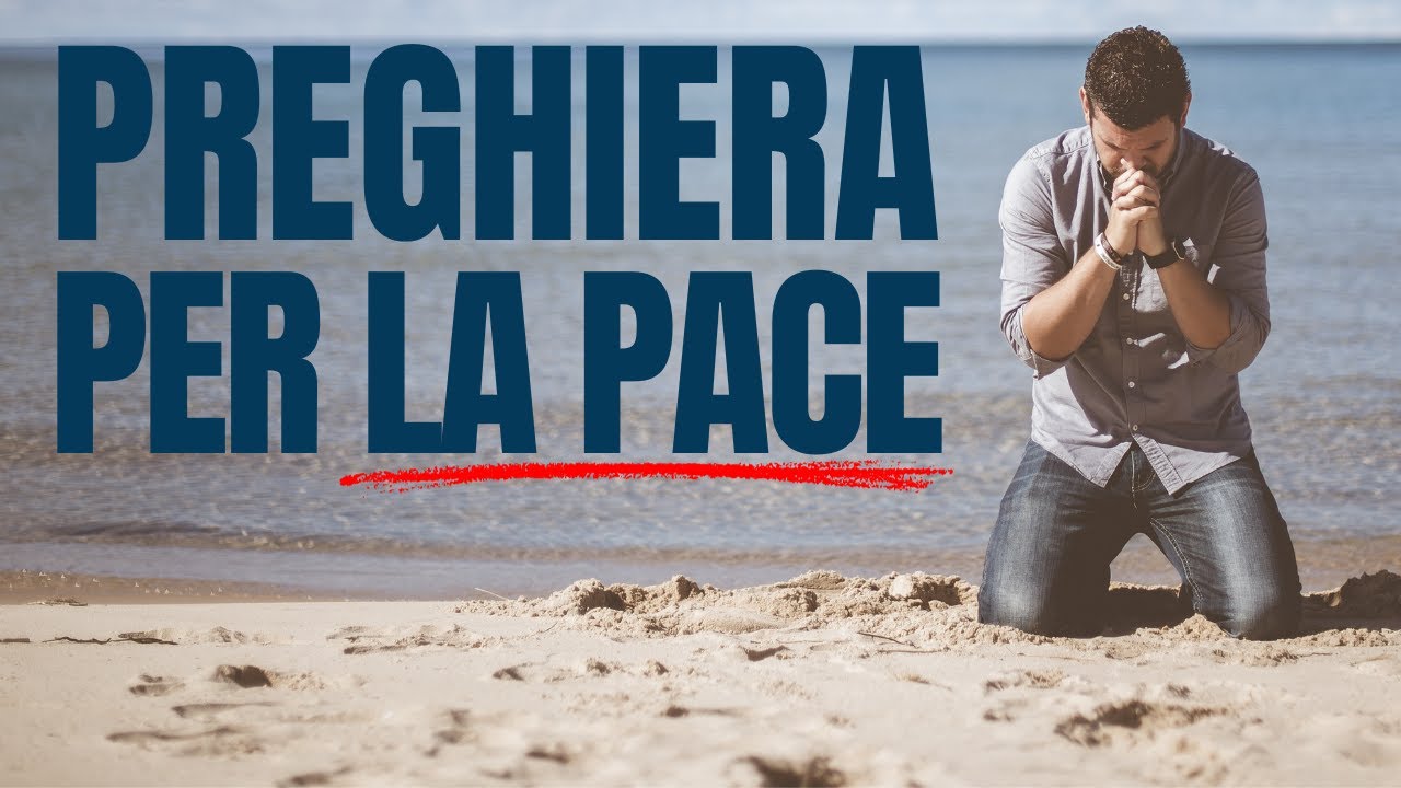 Preghiera per la pace - Vi lascio la pace, vi do la mia pace - YouTube