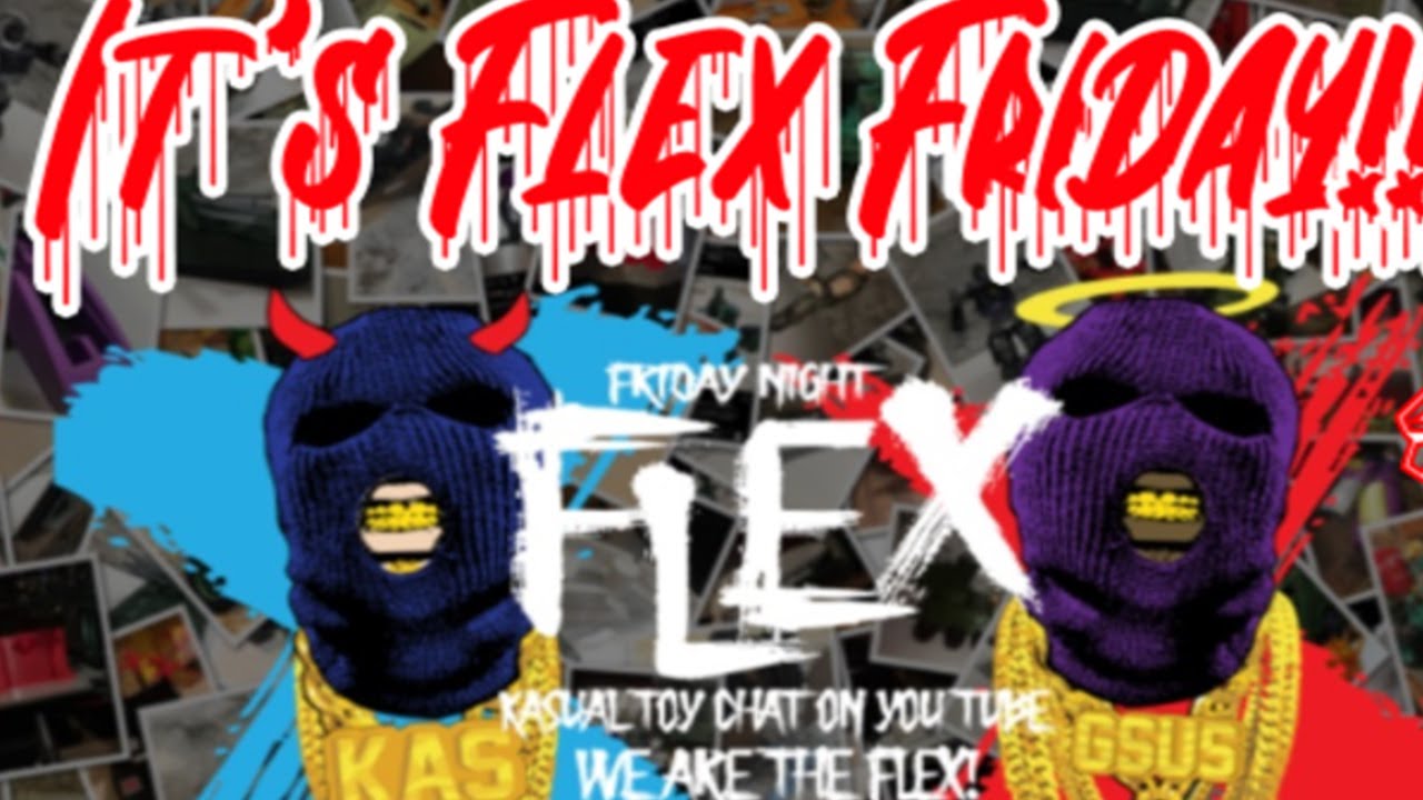 The Kasual Toy Chat! "It's Flex Friday!" IRL Chat Anyone Can Join! Come ...