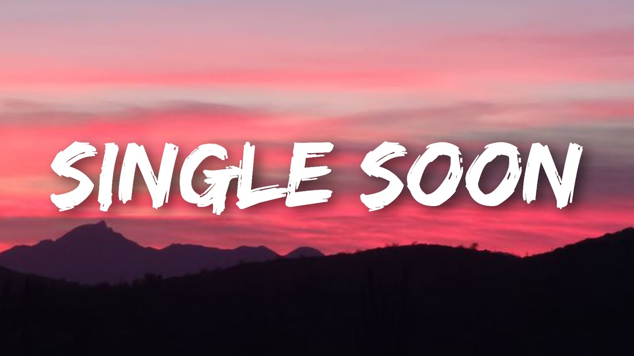 Selena Gomez - Single Soon (Lyrics) - YouTube