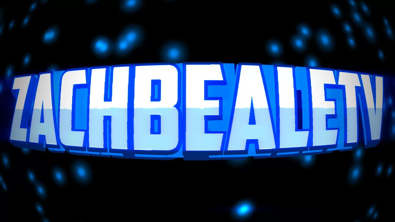 an intro for zachbealetv - YouTube