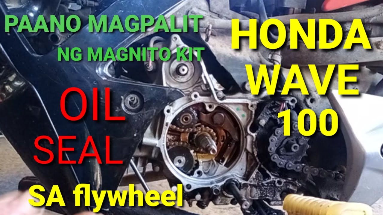 paano magpalit ng magnito kit oil seal sa honda wave 100|Moto Parts ...