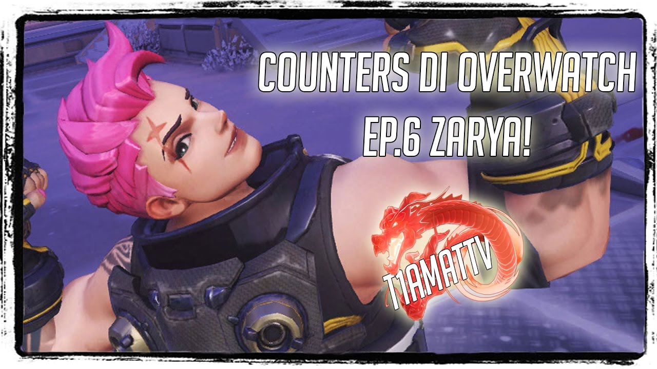 [Overwatch ITA] Counters di Overwatch - Zarya Ep.6 - YouTube