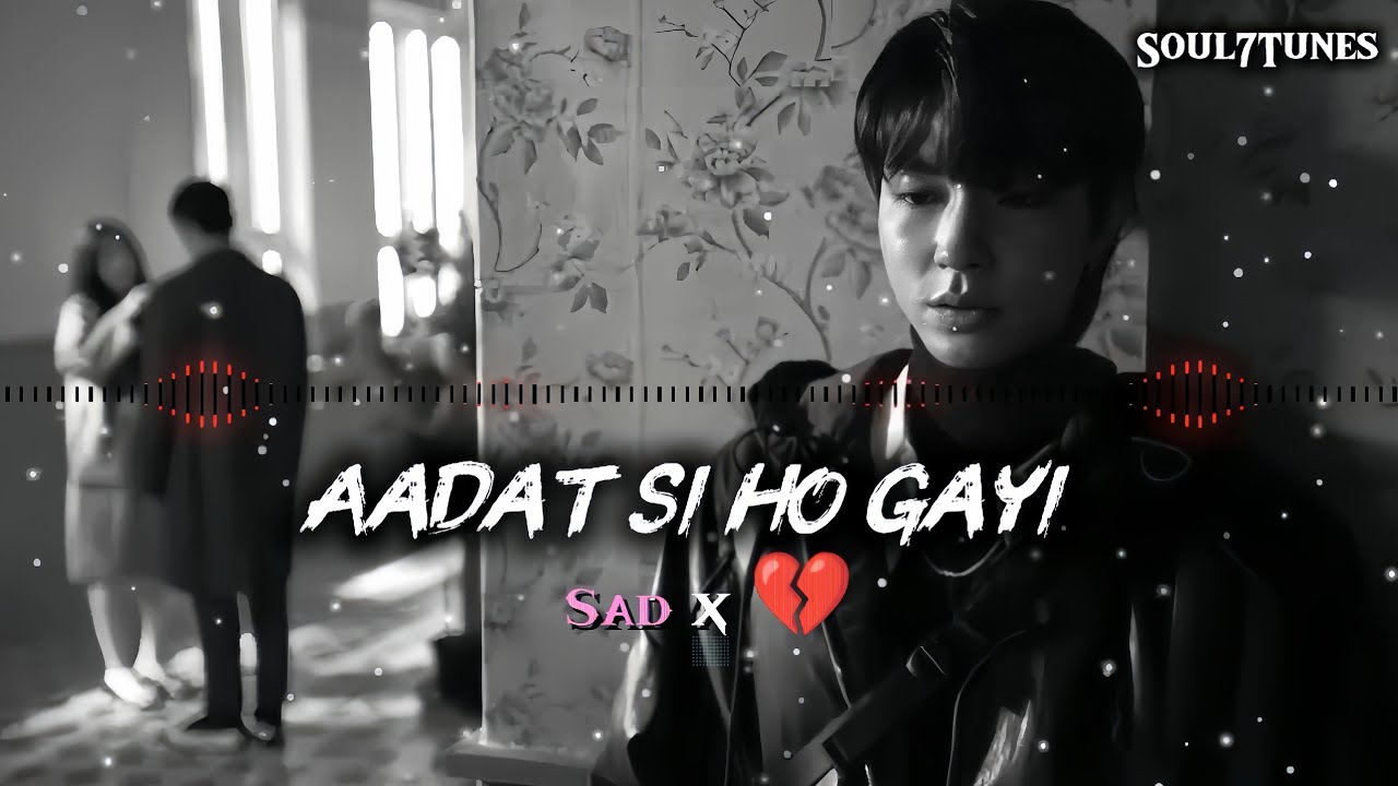 💔 Aadat Si Ho Gayi – Heartbreak Phonk | Sad Trap Love Song | Broken ...