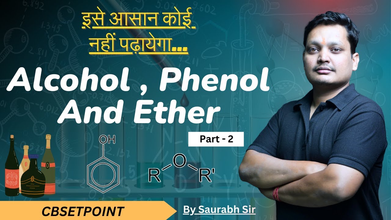 Alcohol Phenol and Ether Part-2 Class 12 Chemistry (NCERT) | CBSE for ...