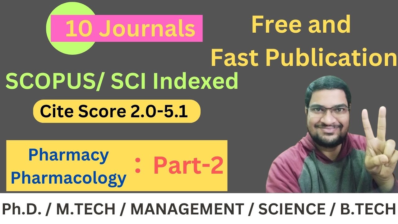 Free and Fast Scopus / SCI Index Journals #Pharmacy and #Pharmacology: Part-2 #scopus #sci - YouTube