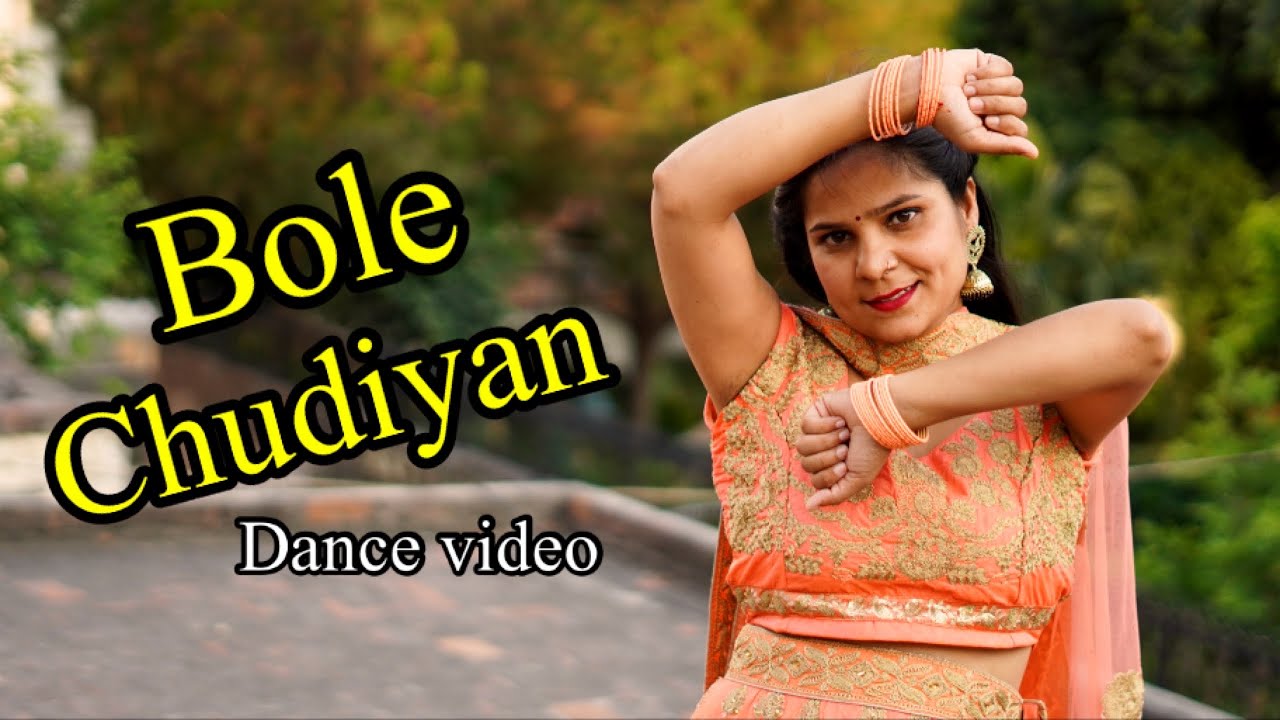 Bole Chudiyan Full Dance Video | Wedding Dance Video | Bollywood Dance ...