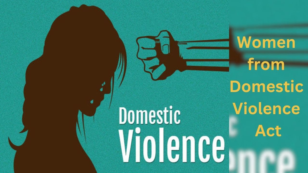 Empowering Women: The Protection of Women from Domestic Violence Act ...