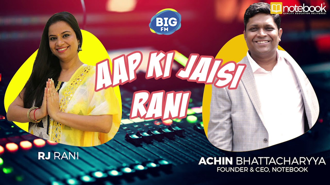 Notebook | Achin Bhattacharyya in conversation with RJ Rani | Big FM ...