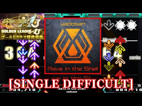 【DDR A3】 Rave in the Shell / yadosan [SINGLE DIFFICULT] 譜面確認+Clap - YouTube