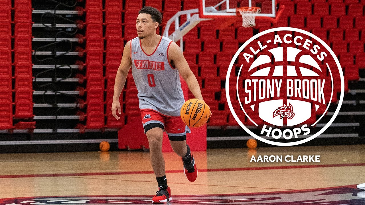 All-Access Stony Brook Hoops | Aaron Clarke | Stony Brook Men's ...