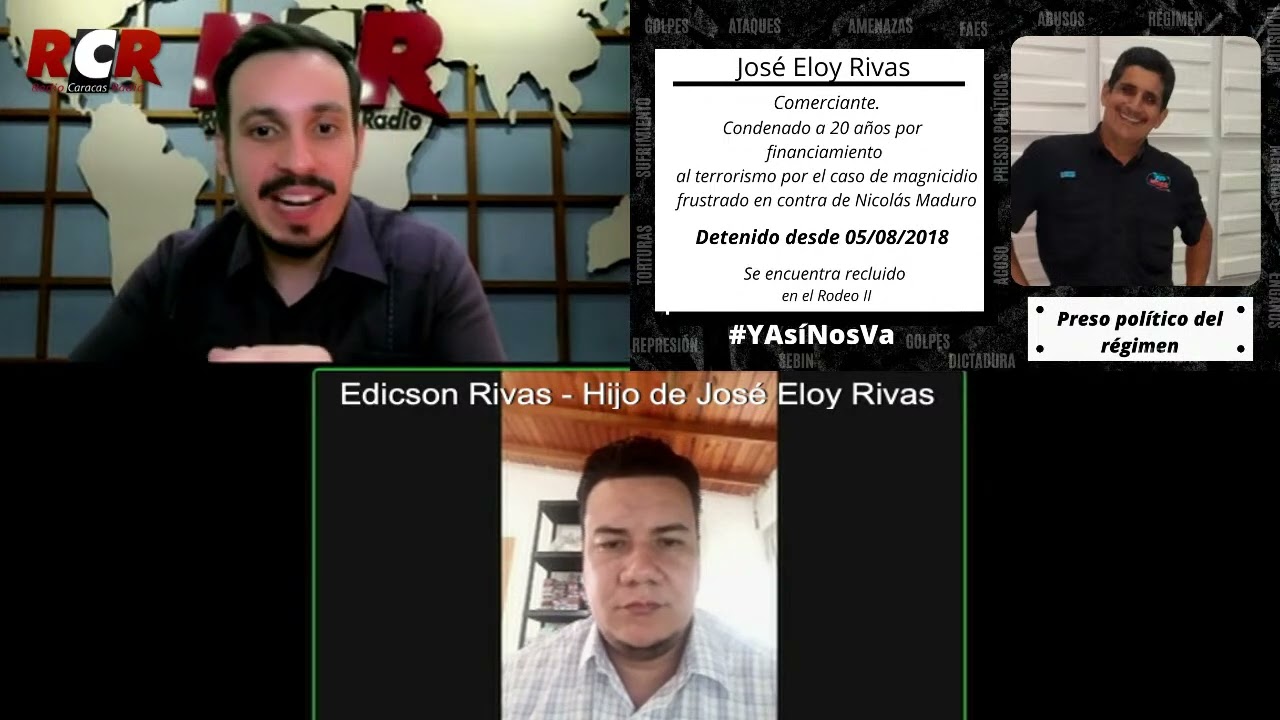 RCR750 - Y Así Nos Va: Presos Políticos - José Eloy Rivas | Martes 23 ...