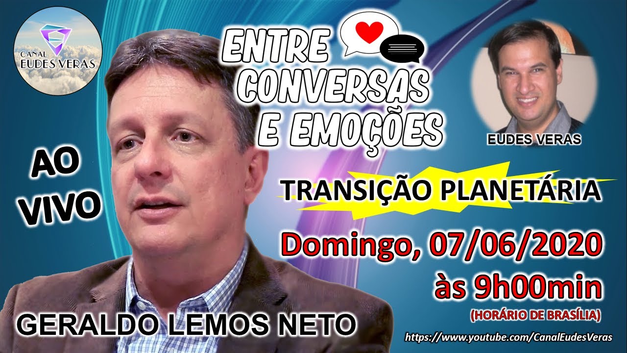 TRANSIÇÃO PLANETÁRIA com Geraldo Lemos Neto - Entre Conversas e Emoções ...