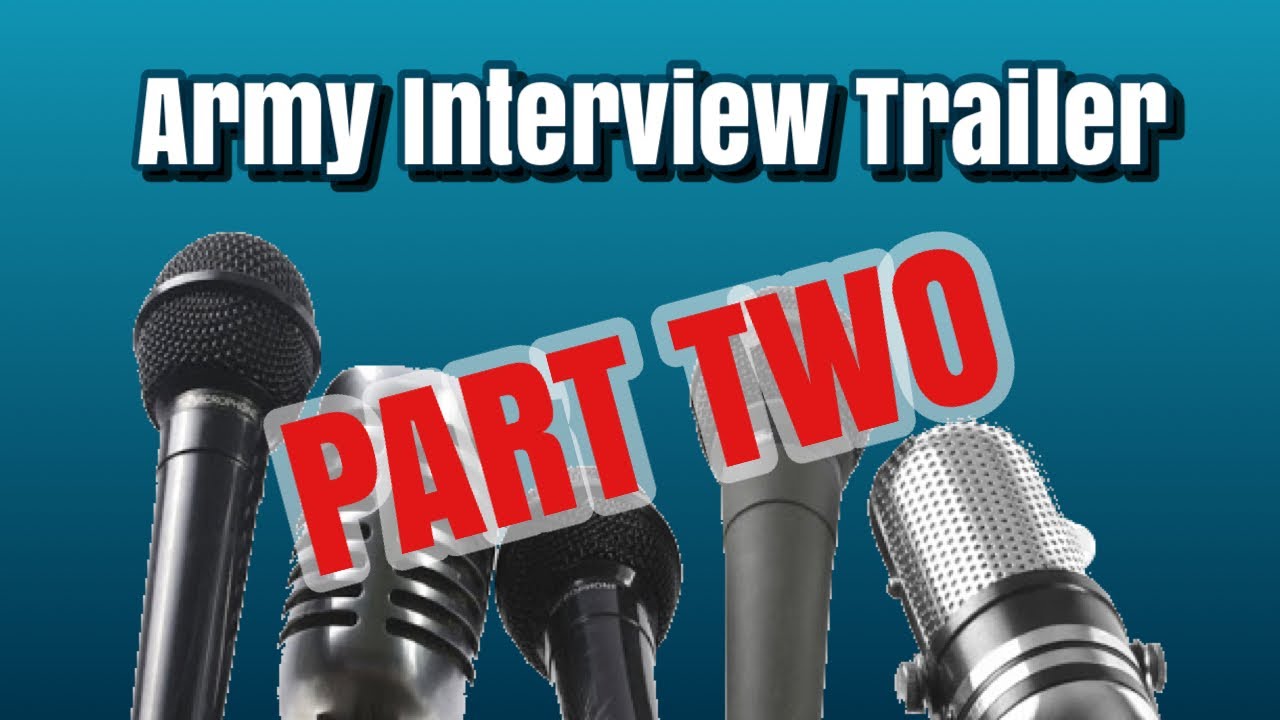 Army Interview Part 2 - Trailer - YouTube
