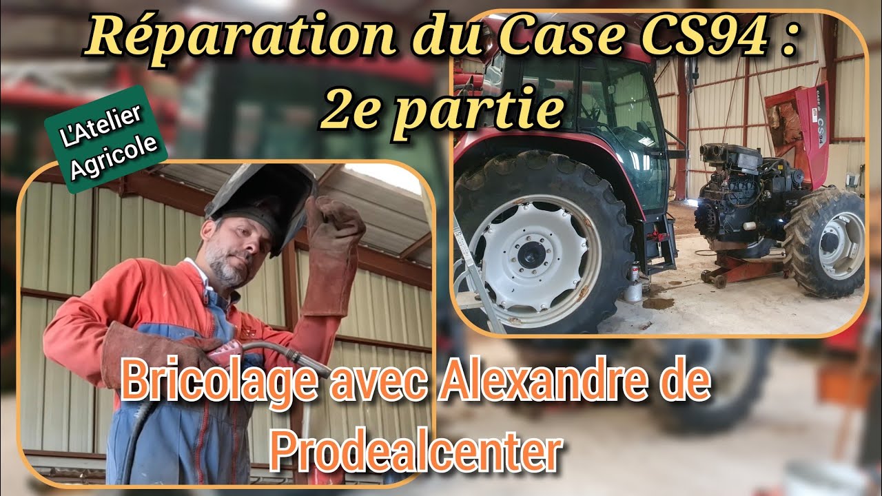 Fin de réparation du Case CS94 et bricolage avec Alexandre de ...