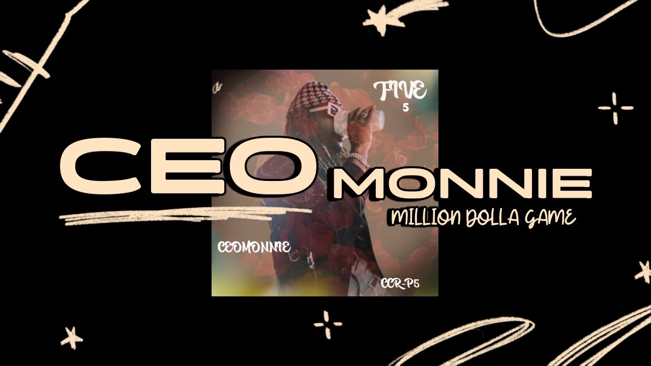 CEO MONNIE - DOPE BOY "MILLION DOLLAR GAME" (Official Lyric Video ...