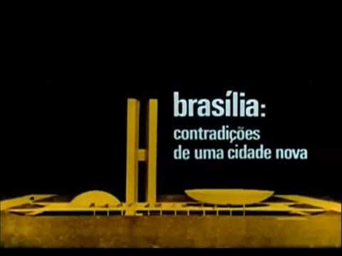 Brasília, Contradições de uma Cidade Nova (1967)