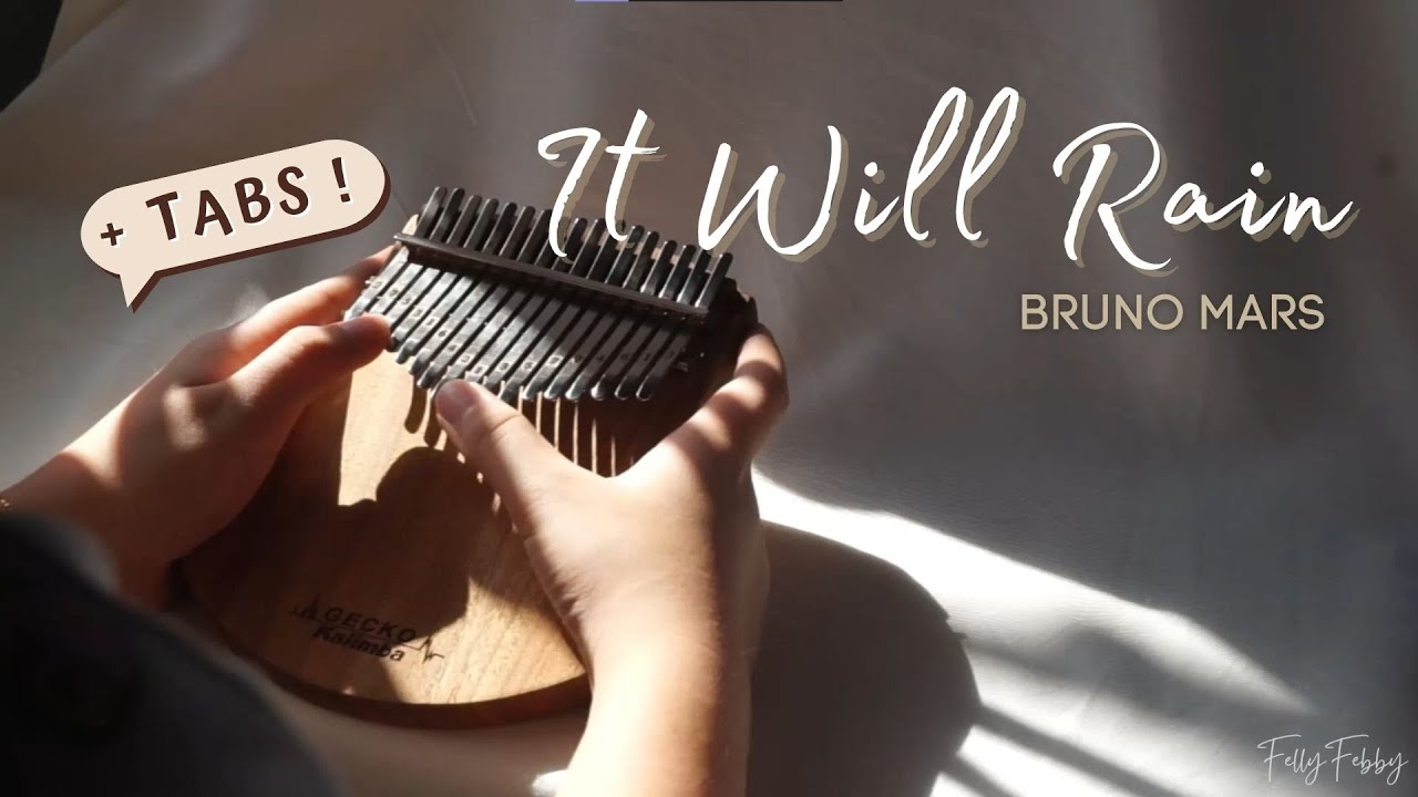 It Will Rain (Bruno Mars) - Kalimba Cover with TABS in description ...