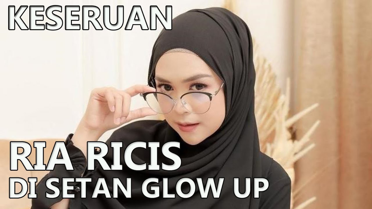 Kelucuan Ria Ricis Menjadi Pemain Setan Glow Up - YouTube