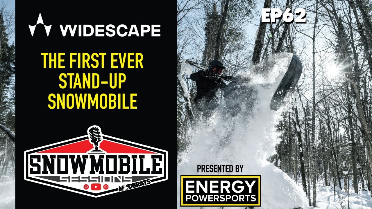 WIDESCAPE - The first Stand Up Snowmobile! EP 62 SNOWMOBILE SESSIONS ...