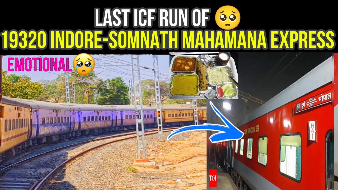 last run with ICF rake 🥺 EMOTIONAL || Indore Veraval mahamana express ...