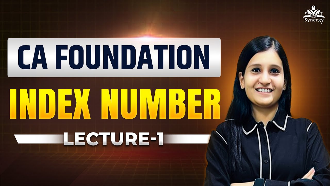 CA Foundation Index Numbers – Full Basics Explained | Lecture 1 ...