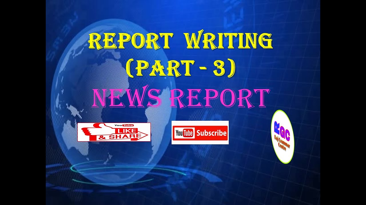 News Report (Report Writing) Part-3 - YouTube