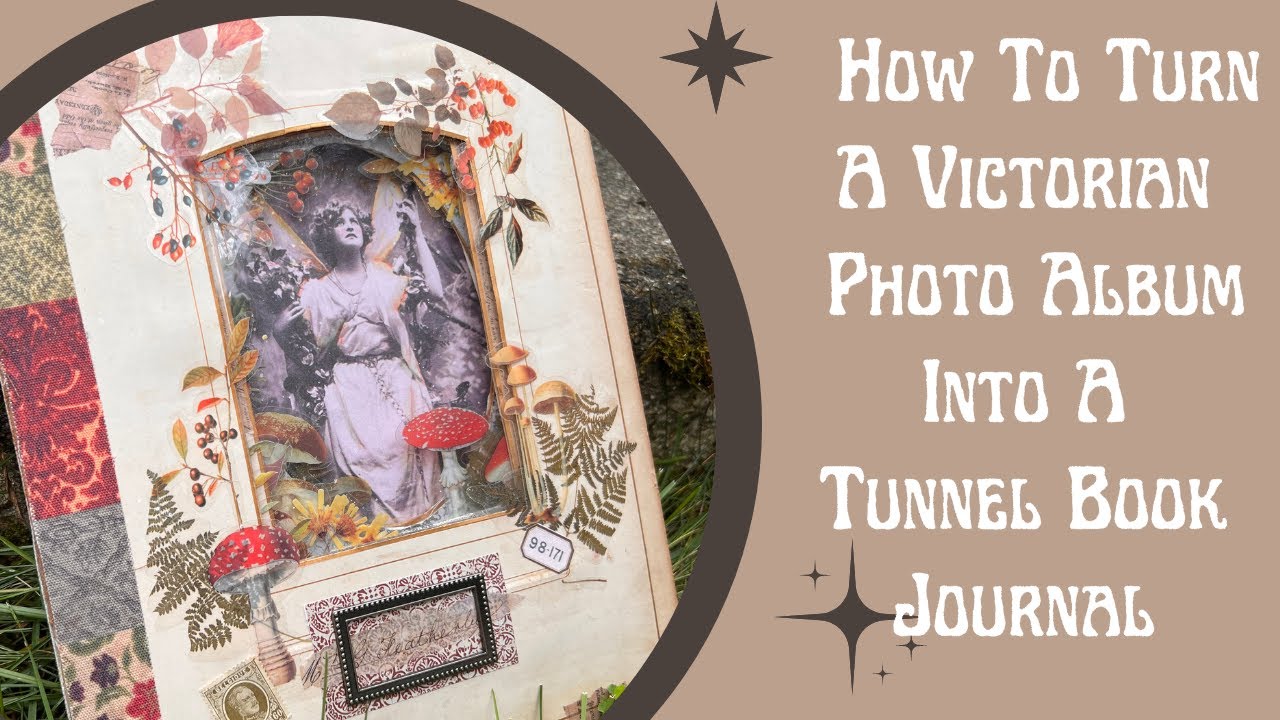 How To Create A Tunnel Book Journal from A Victorian Photo Album - EASY ...
