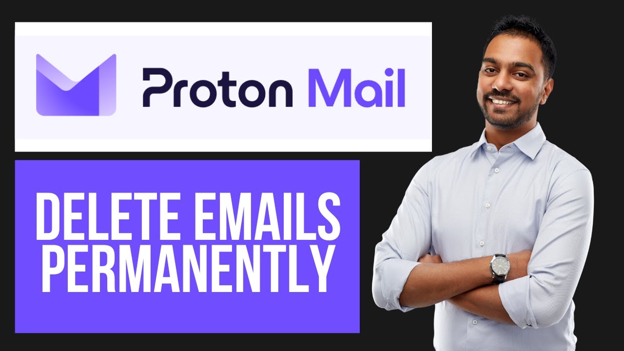 How to Permanently Delete Emails in Proton Mail | Clean Out Your Inbox ...