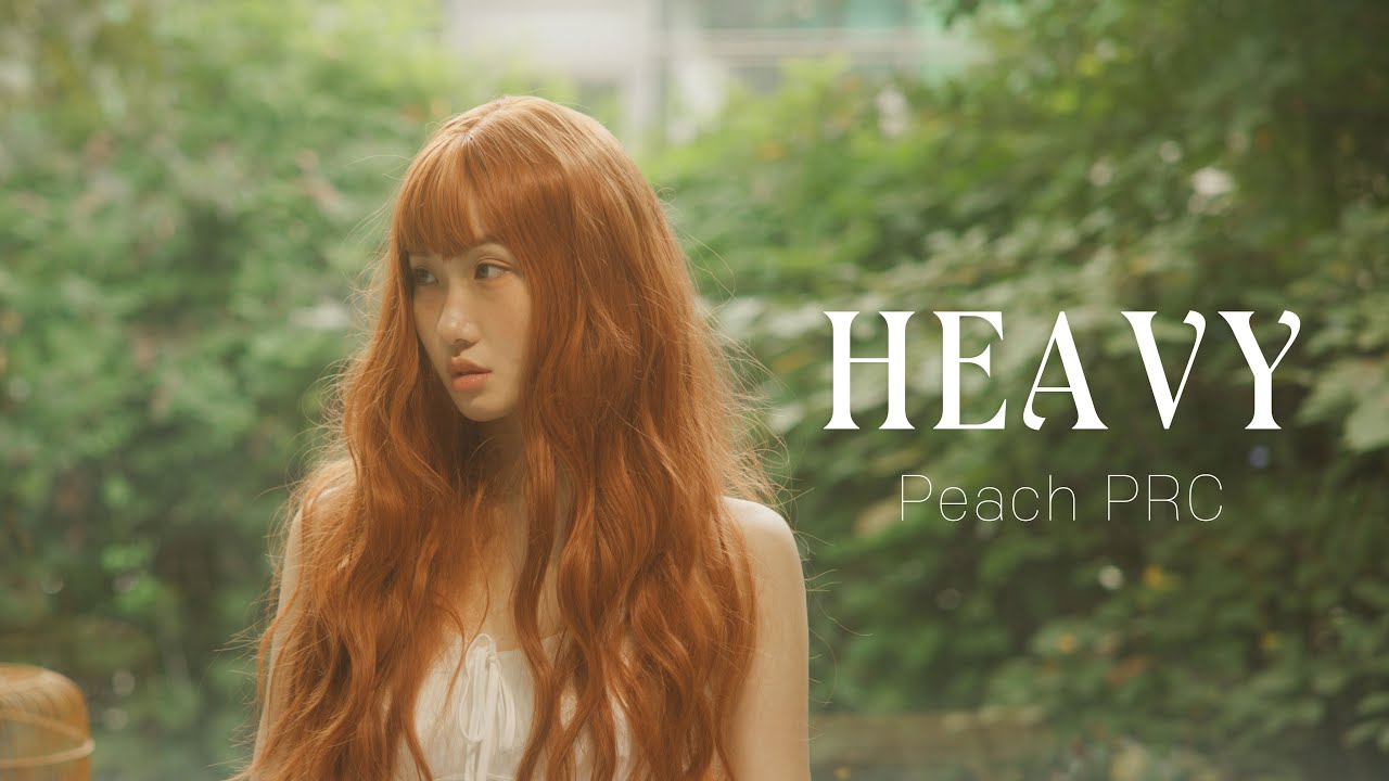 Heavy - Peach PRC M/V (Unofficial) [4K] - YouTube
