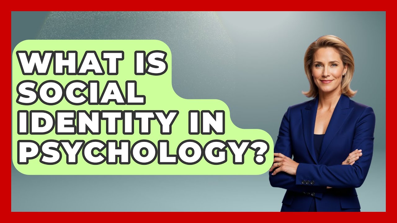 What Is Social Identity In Psychology? - Psychological Clarity - YouTube