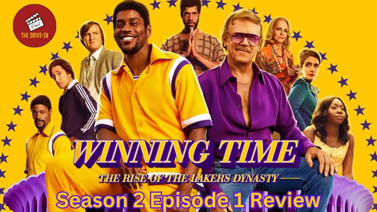 Winning Time: Season 2 Episode 1 Review | Episode 259 The Drive-In ...