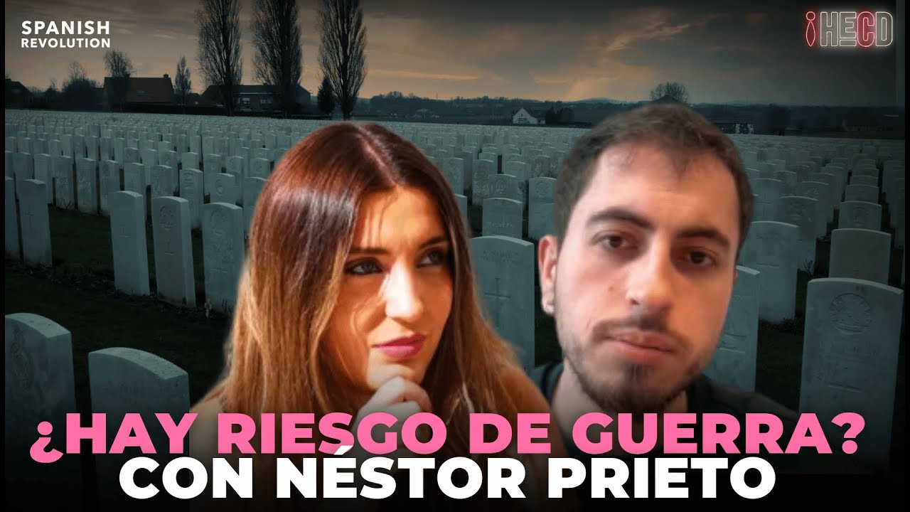 ¿Hay riesgo de una nueva guerra mundial? con Néstor Prieto - HECD, con ...