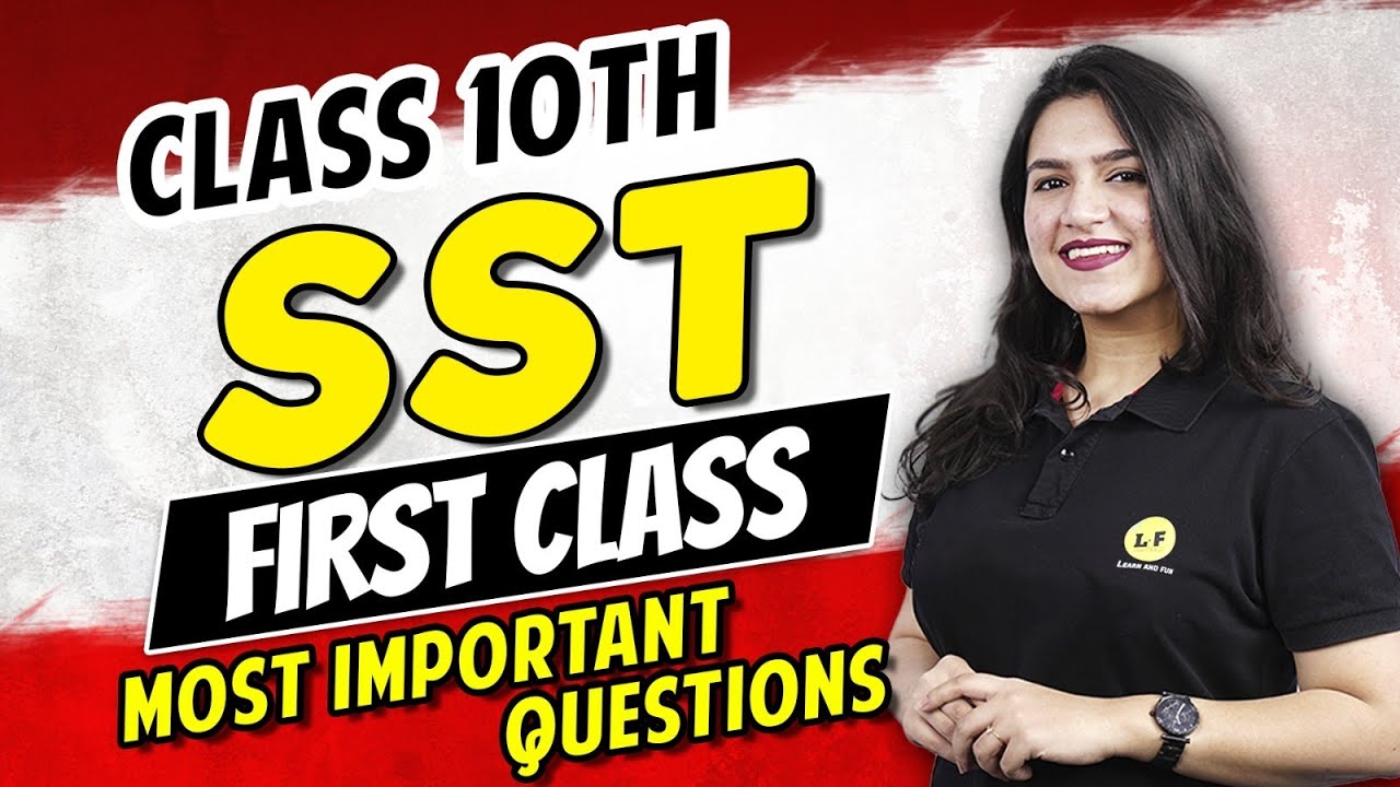 Class 10 SST First Class | CBSE Session 2023-24 | Most Important ...