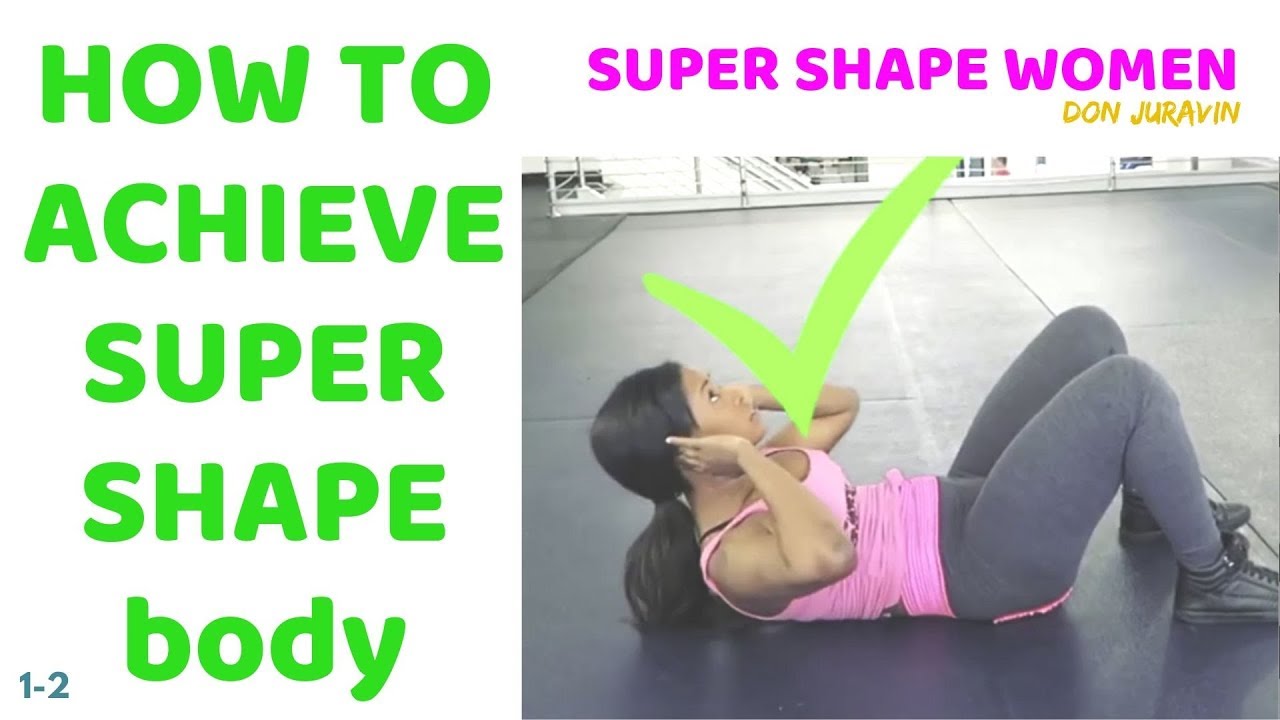 How To Achieve a SUPER SHAPE? WOMEN IN SUPER SHAPE - YouTube