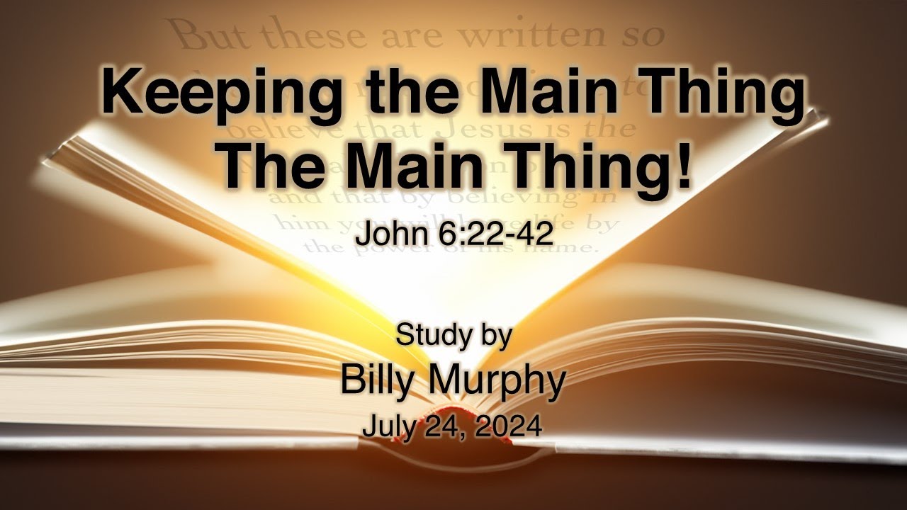 Keep the Main Thing the Main Thing! - YouTube