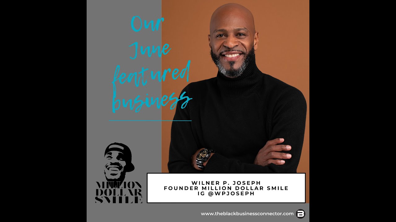 Meet Our June 2023 Featured Entrepreneur Wilner P. Joseph - YouTube