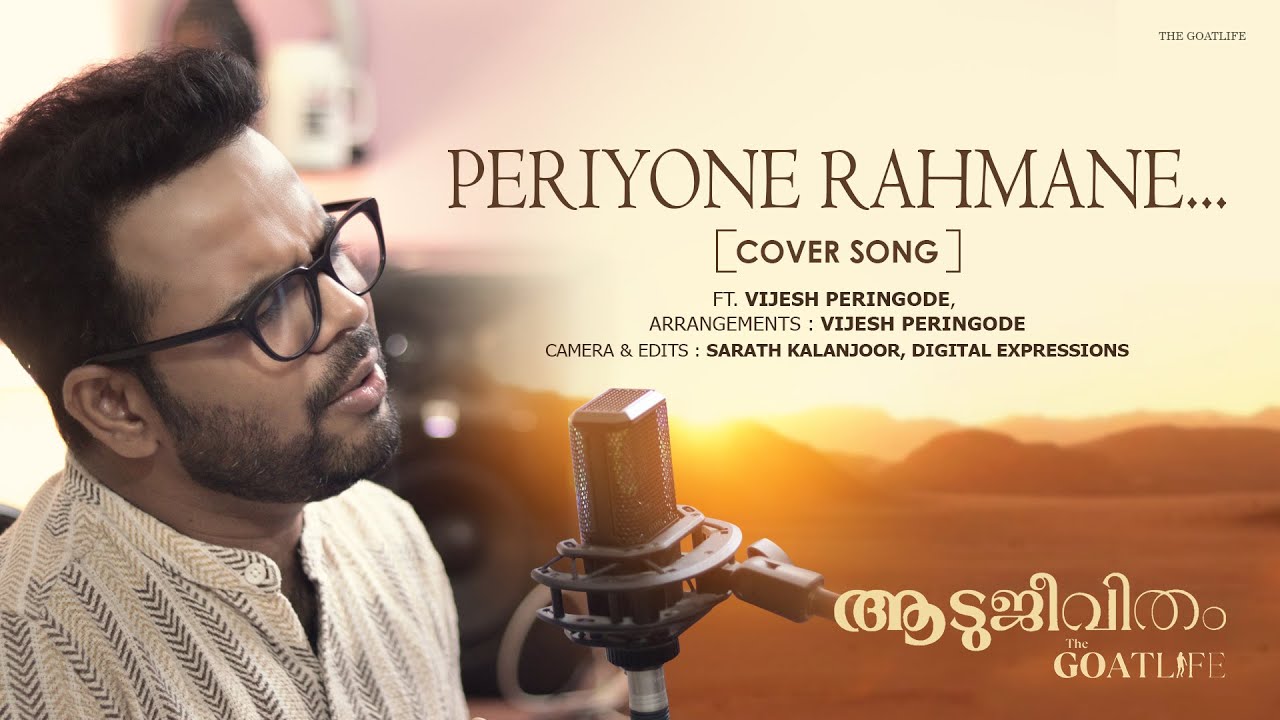 Periyone Song - COVER Malayalam | The GoatLife | Aadujeevitham | FT ...