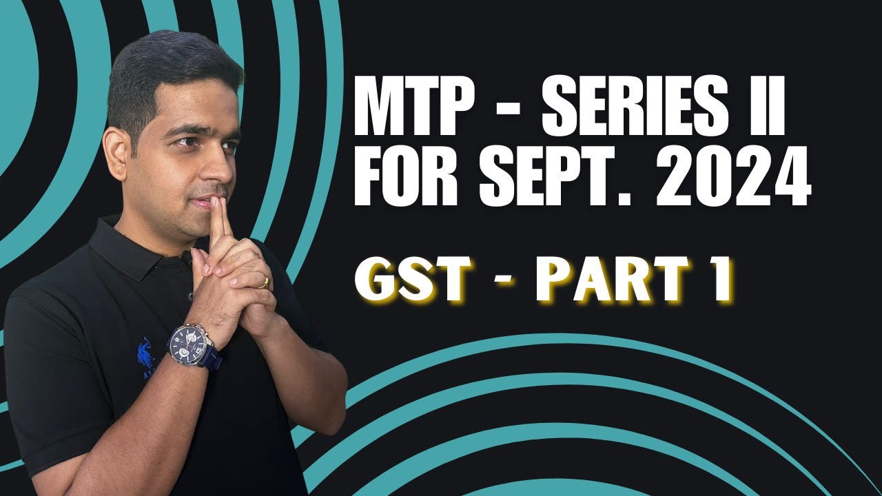 MTP - Series II for Sept. 24 I GST - Part 2 - YouTube