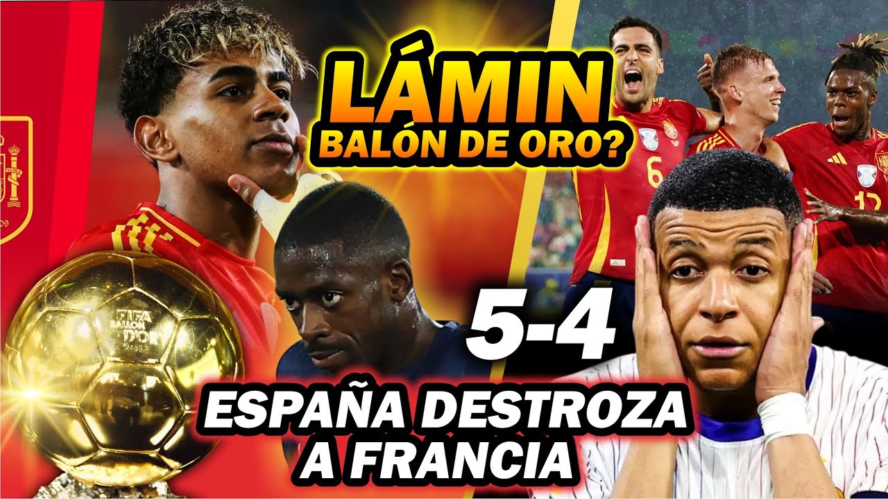LAMIN CERCA DEL BALÓN DE ORO? ESPAÑA ARRAZA CONTRA FRANCIA - YouTube
