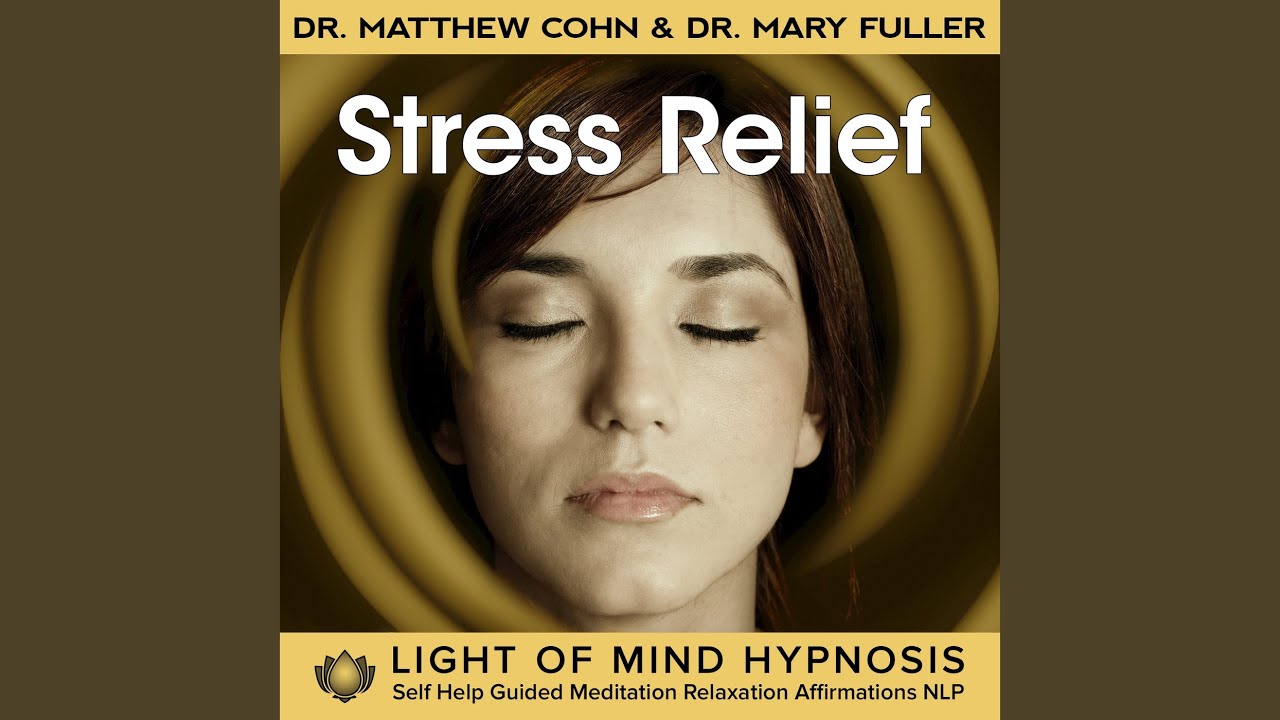 Stress Relief Light of Mind Hypnosis - YouTube