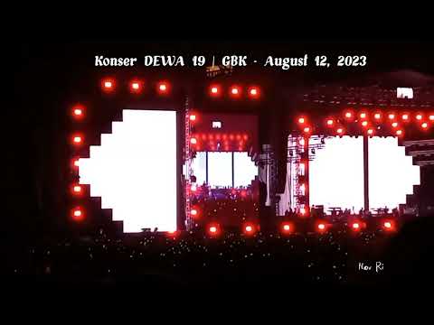 Konser Dewa 19 di GBK | 12 Agustus 2023 (part 2 - landscape) - YouTube